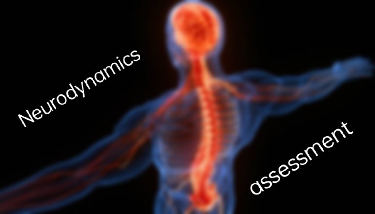 Neurodynamic assessment - Orthopaedic Manipulation
